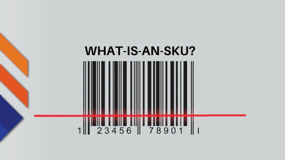 SKU: The Complete Guide To Stock Keeping Units 2024